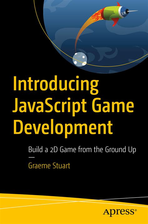 Introducing Javascript Game Development Build A 2d Game From The Ground