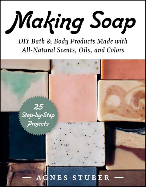 Making Soap DIY Bath Body Products Made With All Natural Scents Oils And Colors Stuber