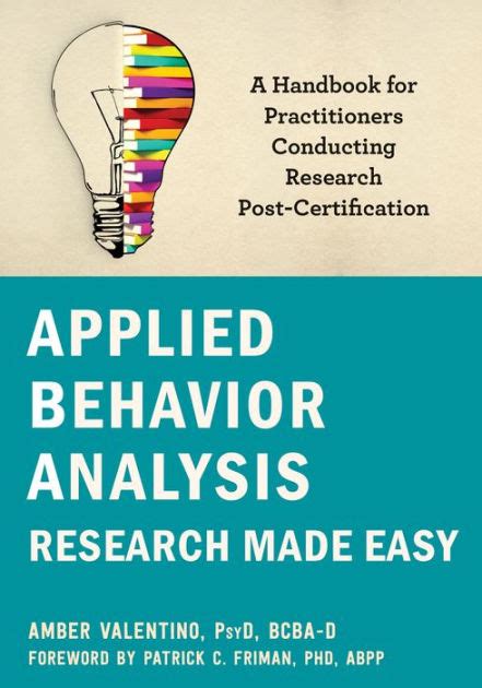 Applied Behavior Analysis Research Made Easy A Handbook For Practitioners Conducting Research