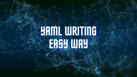 Yaml Writing Cube N Square