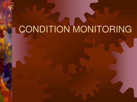 Ppt Condition Monitoring Powerpoint Presentation Free Download Id
