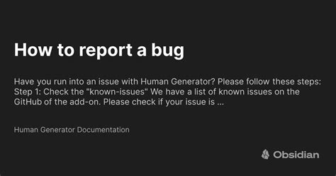 how to report a bug human generator documentation obsidian publish