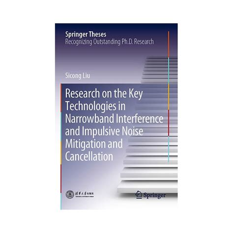 Research On The Key Technologies In Narrowband Interference And Impulsive Noise Mitigation And