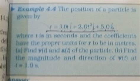 Example 44 The Position Of A Particle Is Given Byr30tleft20t2ight5