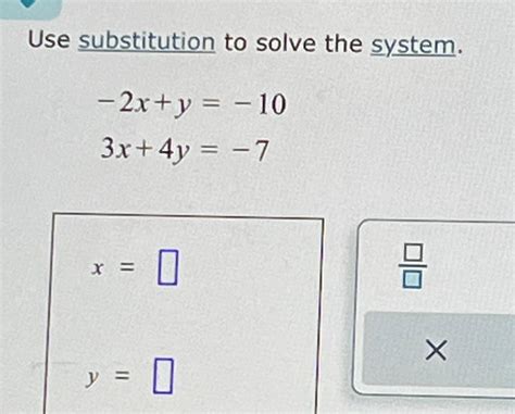 solved use substitution to solve the
