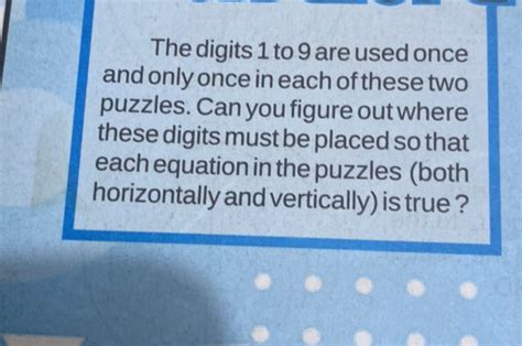 the digits 1 to 9 are used once and only once in each of these two puzzles can you figure out