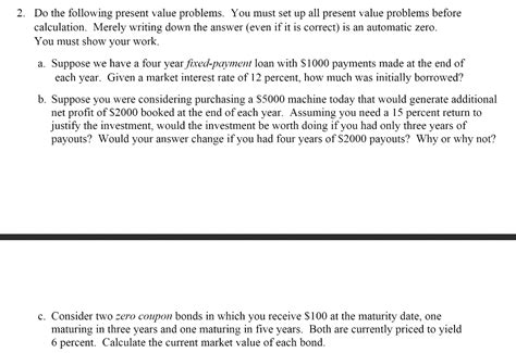 Solved 2 Do The Following Present Value Problems You Must
