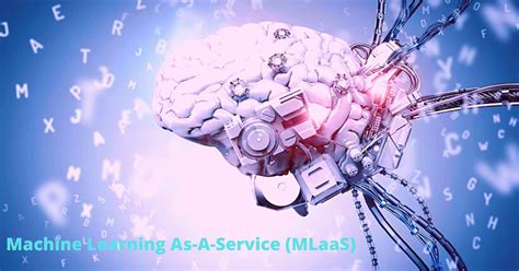 The Future Of Machine Learning As A Service Mlaas Adlibweb