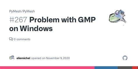 Problem With GMP On Windows Issue 267 PyMesh PyMesh GitHub