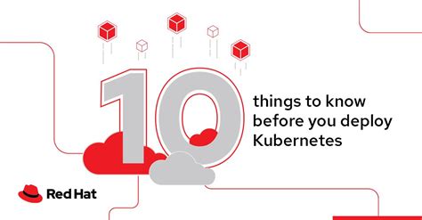 10 Considerations For Kubernetes Deployments Red Hat