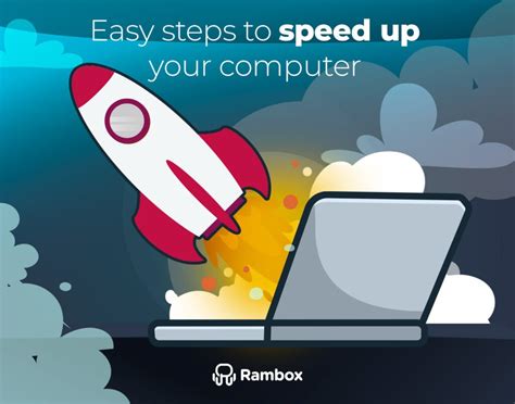Easy Steps To Speed Up Your Computer Rambox