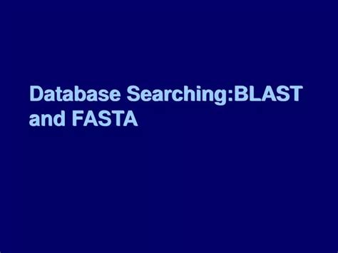 ppt database searching blast and fasta powerpoint presentation free
