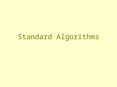 ppt standard algorithms 4 standard algorithms input validation