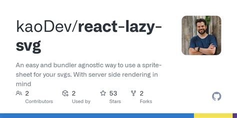 Github Kaodevreact Lazy Svg An Easy And Bundler Agnostic Way To Use