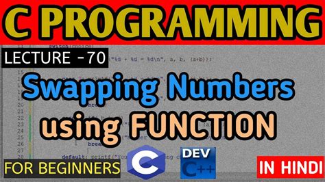 Swapping Of Two Numbers Using Function C Programming For Beginners C Programming Tutorial