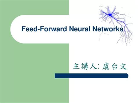 PPT Feed Forward Neural Networks PowerPoint Presentation Free Download ID 4226687