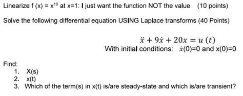 solved linearize f x x10 at x 1 i just want the