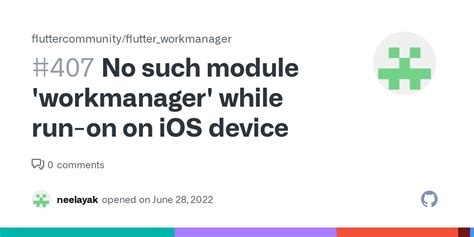 No Such Module Workmanager While Run On On IOS Device Issue Fluttercommunity Flutter