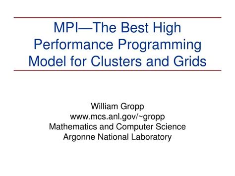 Ppt Mpi—the Best High Performance Programming Model For Clusters And Grids Powerpoint