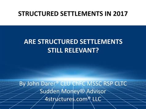Why People Do Structured Settlements 2018 Ppt