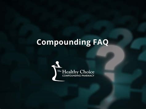 Compounding FAQ The Healthy Choice Compounding Pharmacy