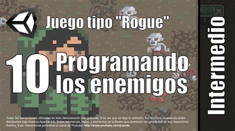 10 Programando Los Enemigos Tutorial Juego Tipo Rogue En Unity Youtube
