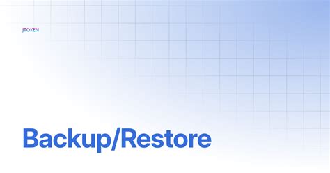 Backup Restore Jtoken