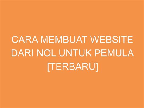 cara membuat website dari nol untuk pemula [terbaru]
