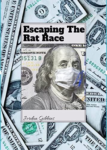 Escaping The Rat Race Ebook Gibbins Jordan Kindle Store
