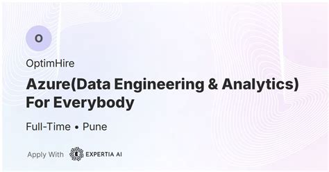 Azuredata Engineering And Analytics For Everybody Job Pune Senior