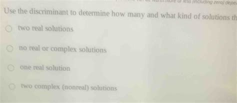 Solved More Or Less Including Zero Deper Use The Discriminant To