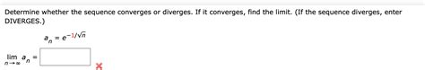 solved determine whether the sequence converges or diverges