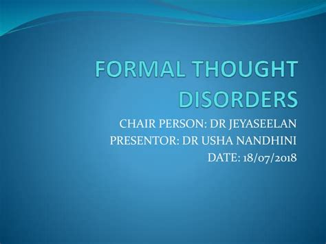 Formal Thought Disorders Pptx Mental Health Diseases And Conditions