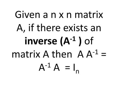 PPT If A Square Matrix A Has NO Inverse Then It Is Called A Singular Matrix PowerPoint