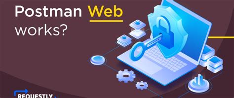 Demystifying How Postman Web Works Dev Community