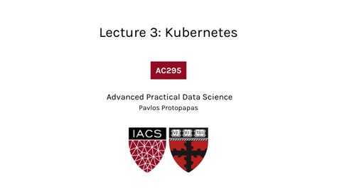 Ppt Lecture 3 Kubernetes Ac295 Ac295 Advanced Practical Data