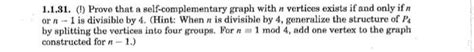 solved 1 1 31 prove that a self complementary graph