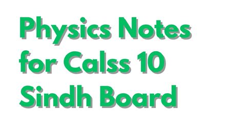 Class 10 Physics Notes Sindh Board Matric Pdf Download Test Preparation