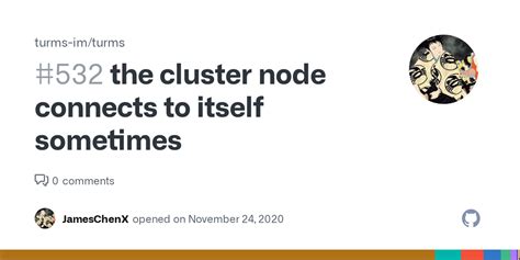 The Cluster Node Connects To Itself Sometimes · Issue 532 · Turms Imturms · Github