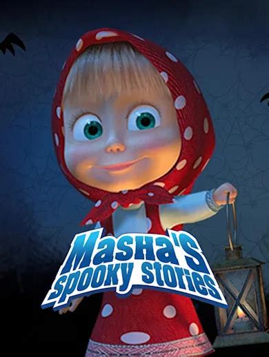 Mashas Spooky Stories Tv Show Watch Latest Episodes Online Airtel