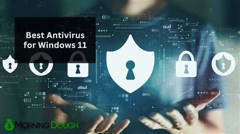 8 найкращих антивірусів для Windows 11