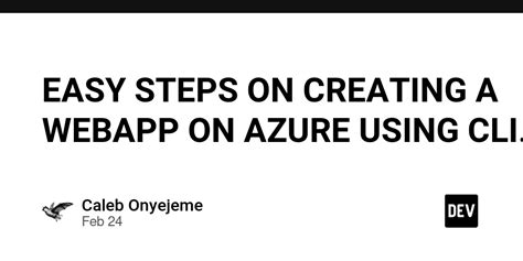 Easy Steps On Creating A Webapp On Azure Using Cli Dev Community