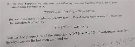 solved 30 pts suppose we minimize the following objective