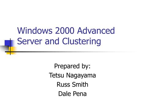 Ppt Windows 2000 Advanced Server And Clustering Powerpoint