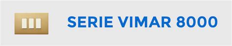 Serie Vimar 8000 Placche Interruttori Vimar Matyco