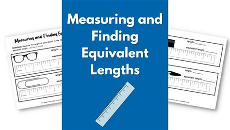 Measuring And Finding Equivalent Lengths SIS For Teachers