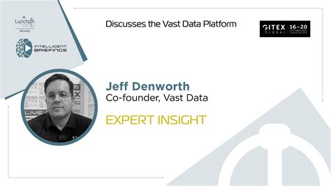 Gitex 2023 Jeff Denworth Co Founder Vast Data Intelligent Cio Middle East