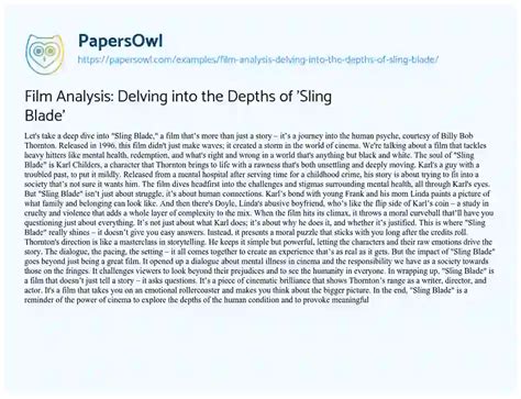 Film Analysis Delving Into The Depths Of Sling Blade Free Essay Example 487 Words
