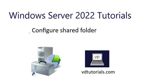 configure shared folder on windows server 2022 shared folder windows