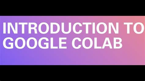 Getting Started with Google Colab: Python Programming Tutorial | David Olsen
